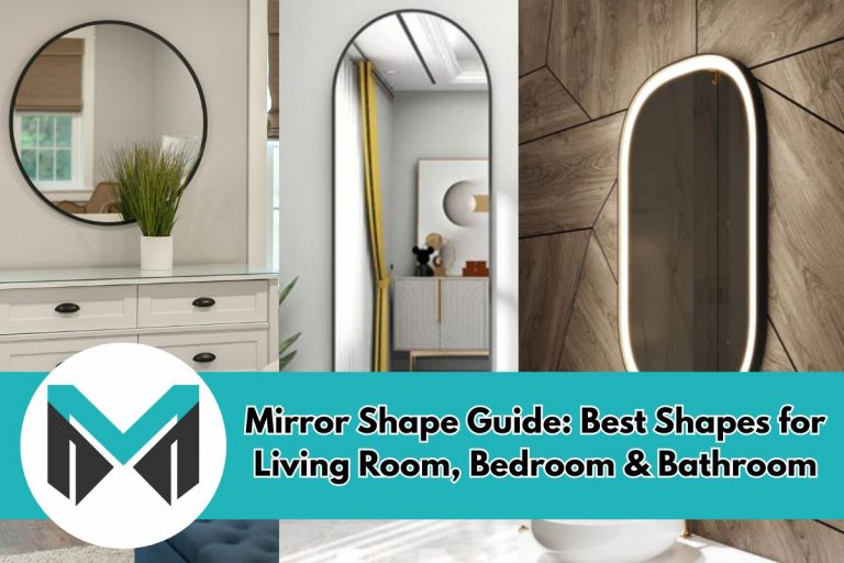 Mirror Shape Guide: Best Shapes for Living Room, Bedroom & Bathroom