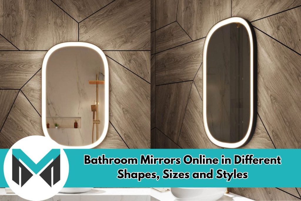 Bathroom Mirrors Online in Different shapes, sizes and styles